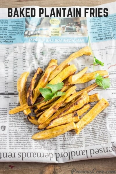 HEALTHY BAKED PLANTAIN FRIES | Precious Core